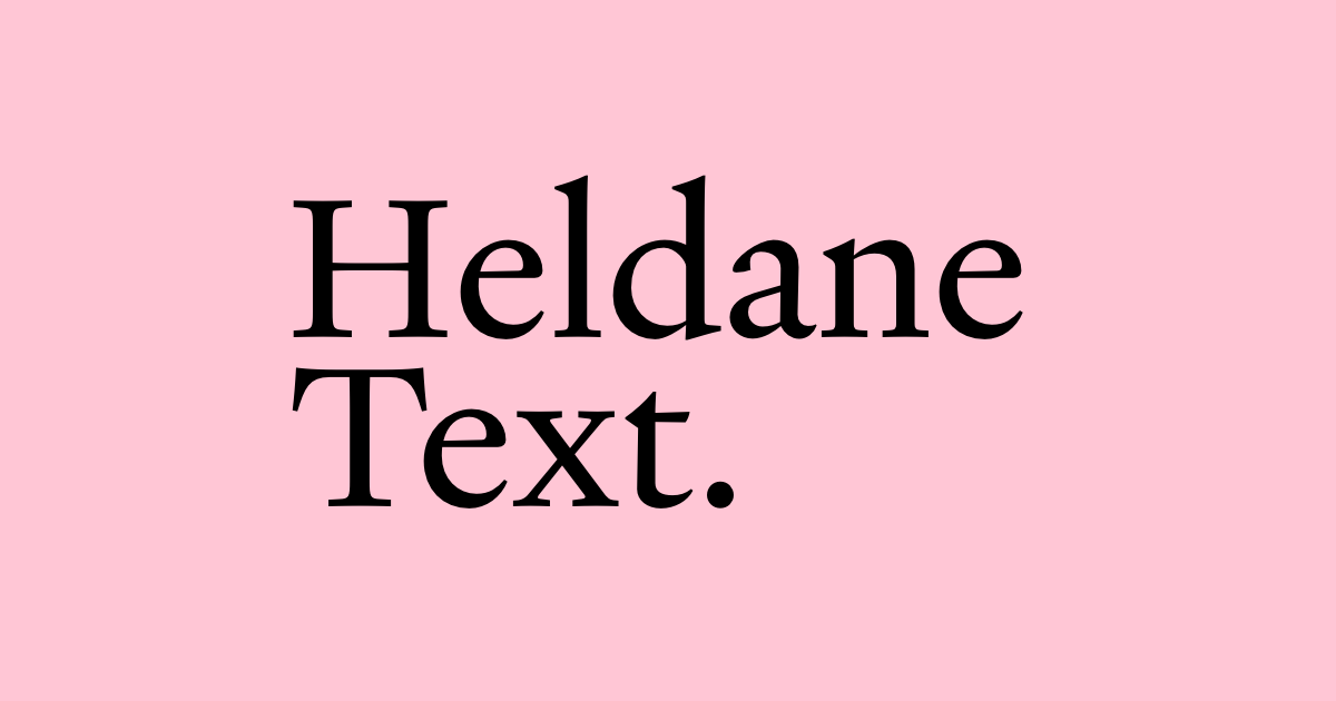Heldane Text fonts · Klim Type Foundry